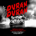 DURAN DURAN ANNOUNCE SPECIAL HALLOWEEN CONCERT FILM "SECRET OKTOBER" - Duran Duran